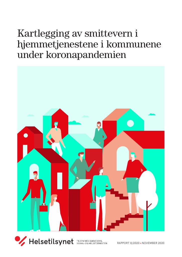 Kartlegging av smittevern i hjemmetjenestene i kommunene under ... Kartlegging av smittevern i hjemmetjenestene i kommunene under ...